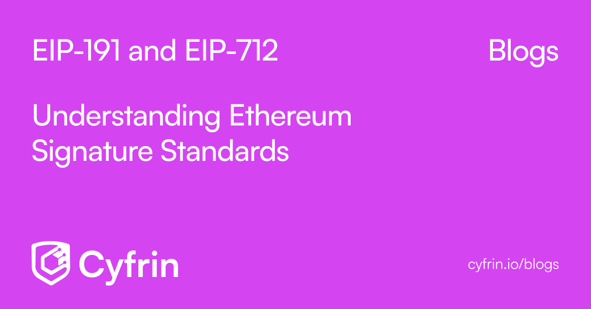 EIP712 and EIP191 | Understanding Ethereum Signature Standards